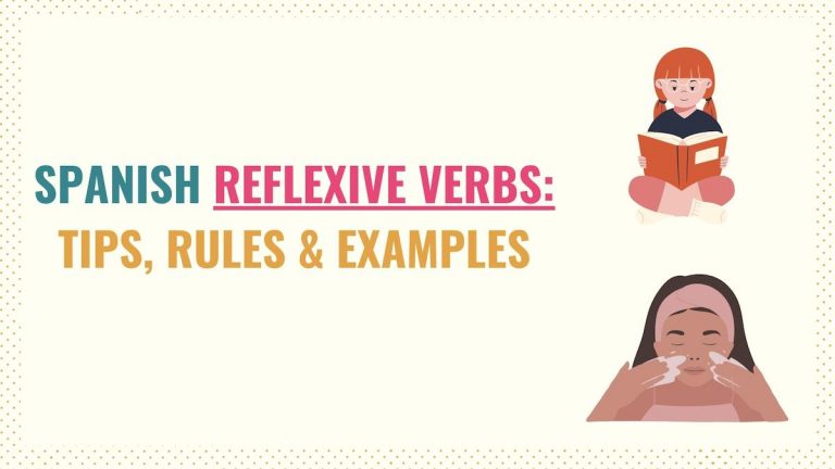 Spanish Reflexive Verbs: Rules, Examples & Tips