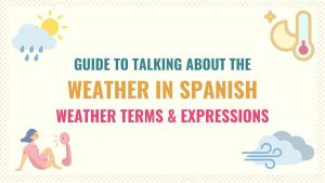 Guide to Weather in Spanish: Weather Terms & Expressions