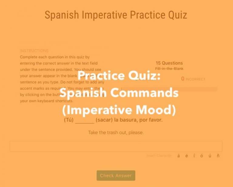 Spanish Commands: Formal, Informal, Conjugations & Uses