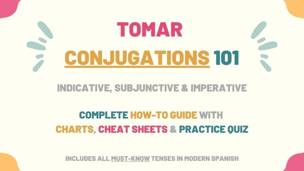 Tomar Conjugation 101: Conjugate Tomar in Spanish - Tell Me In Spanish Tomar Conjugation 101: Conjugate Tomar in Spanish - Tell Me In Spanish