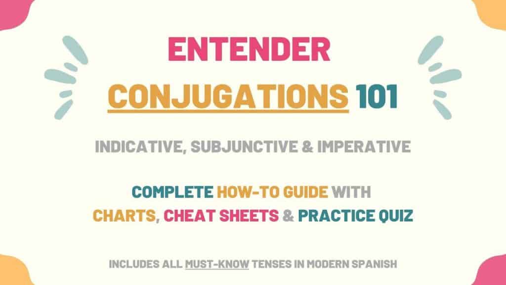 Entender Conjugation 101: Conjugate Entender In Spanish