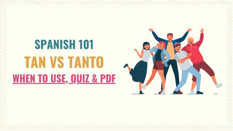 Tan vs Tanto in Spanish: When to Use, Practice Quiz & PDF