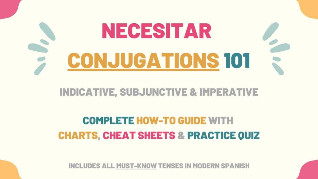 Necesitar Conjugation 101: Conjugate Necesitar In Spanish