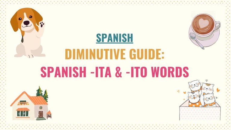 Spanish Diminutive Guide: Spanish Ita & Ito Words - Tell Me In Spanish
