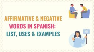 Top 9 Affirmative and Negative Words in Spanish - Tell Me In Spanish