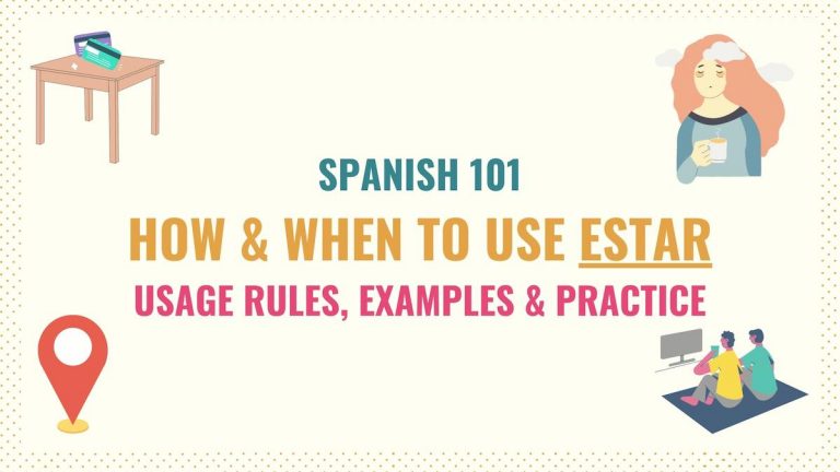 How & When to Use Estar: Usage Rules, Examples, & Practice