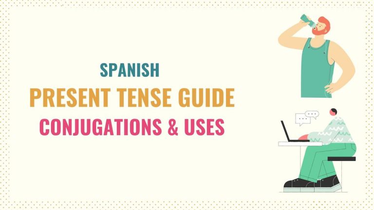 Present Tense Spanish 101: Conjugations, Uses & Charts - Tell Me In Spanish