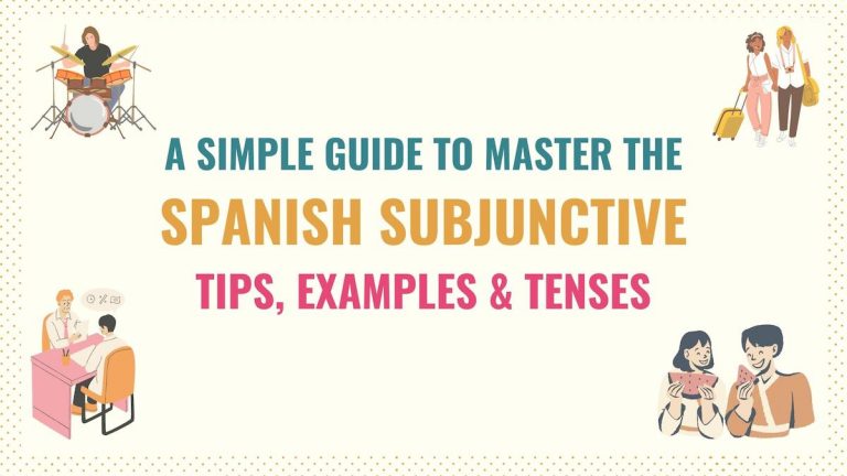 A Simple Guide to Master the Spanish Subjunctive - Tell Me In Spanish