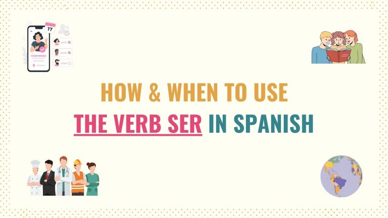 When to Use Ser in Spanish: Real-Life Examples & Tips